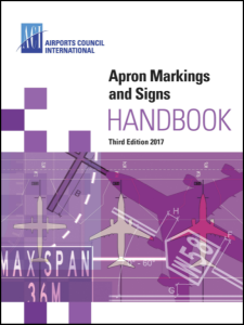 ACI Apron Markings and Signs Handbook – Airside Planning, Design, Construction, Operations, and ...