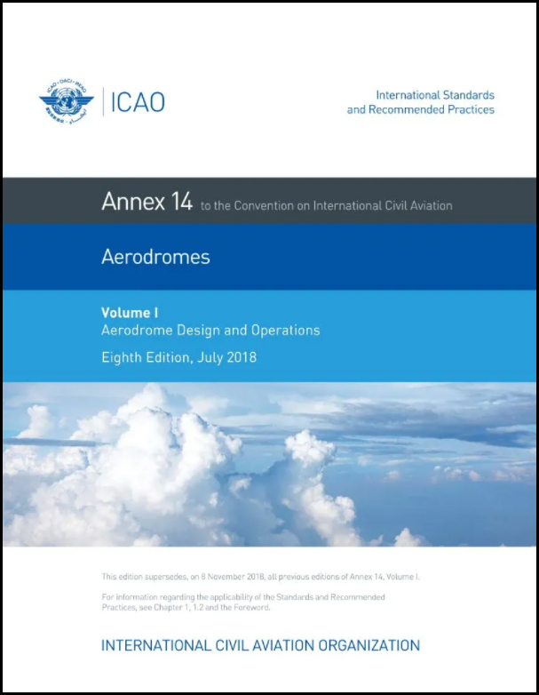 ICAO Annex 14: Aerodromes, Volume I: Aerodrome Design and Operations ...