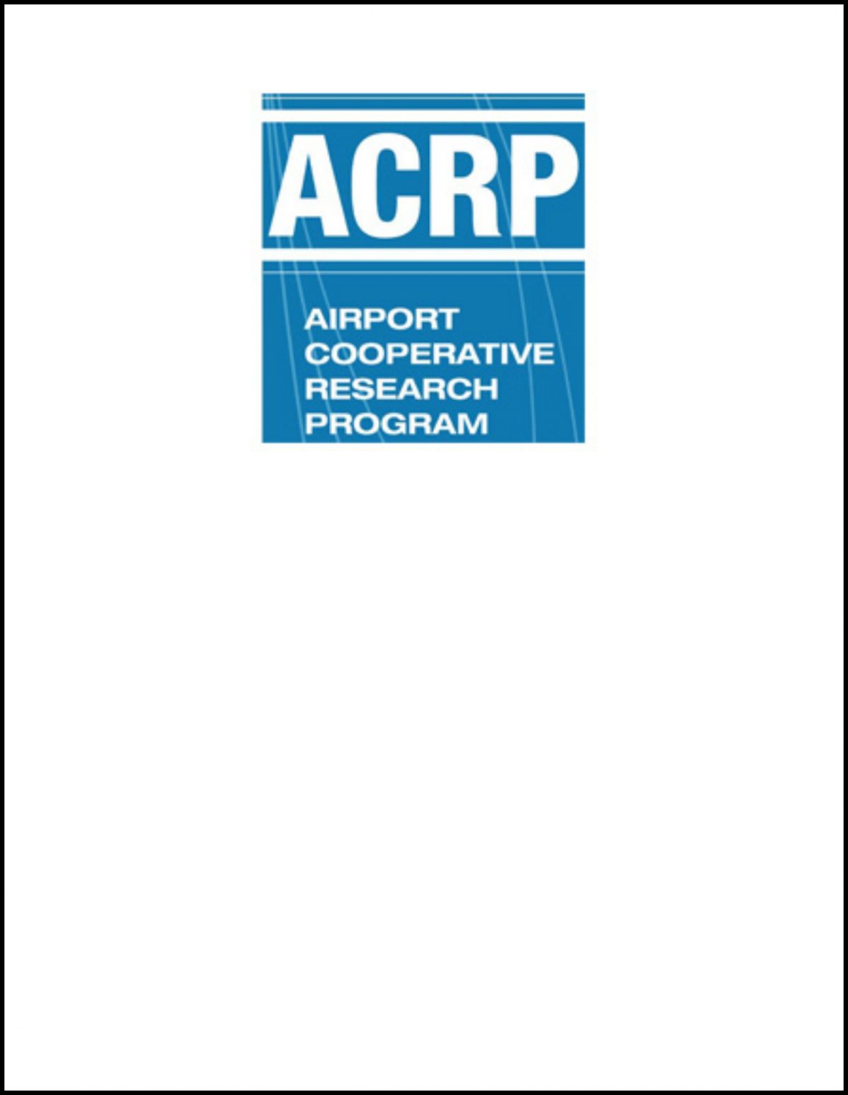 ACRP Web-Only Document 42: Toolkits and Resource Library for Airports and Unmanned Aircraft ...